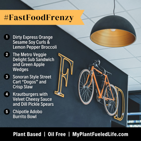 Fast Food Frenzy Plant Based Meal Plan - Vegan and Oil Free