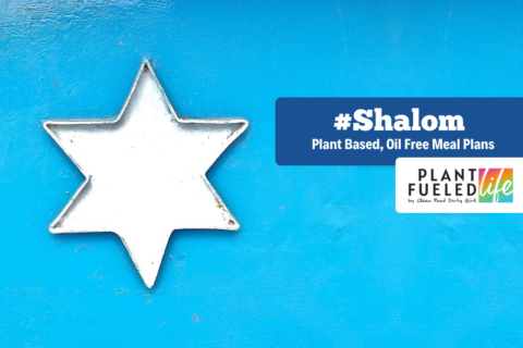 Shalom Plant Based Meal Plan for Hanukkah - Vegan and Oil Free