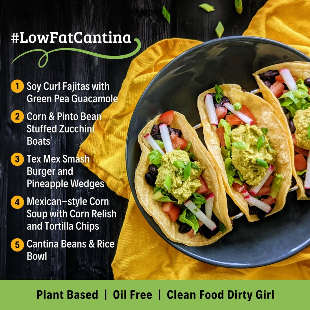 Low Fat Cantina | Low Fast Whole-Food Plant-Based Meal Plan